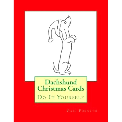 预订 Dachshund Christmas Cards: Do It Yourself: 9781517133931