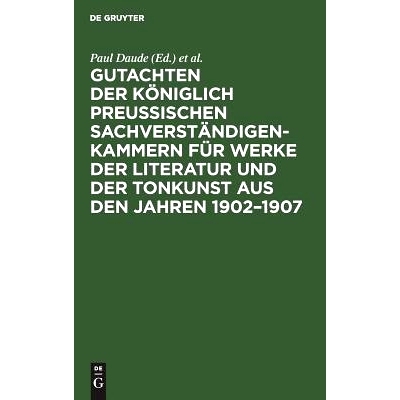 预订 Gutachten der Königlich Preußischen Sachverständigen-Kammern für Werke der Literatur und der Tonkunst aus den J