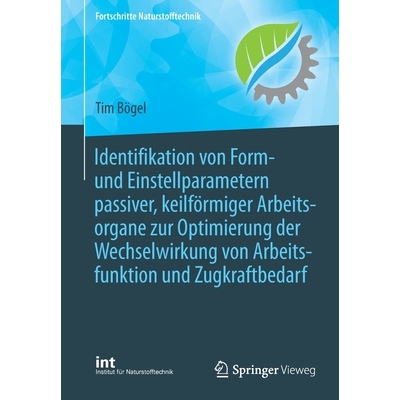 预订 Identifikation von Form- und Einstellparametern passiver, keilförmiger Arbeitsorgane zur Optimierung der Wechselwi