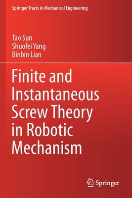 【预订】Finite and Instantaneous Screw Theory in Robotic Mechanism