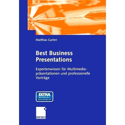 预订 Best Business Presentations: Expertenwissen für Multimedia-präsentationen und professionelle Vorträge: 978332290