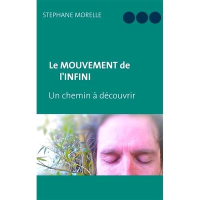 预订 Le Mouvement de l’Infini : Un chemin à découvrir 无限的运动：探索之路: 9782322104888