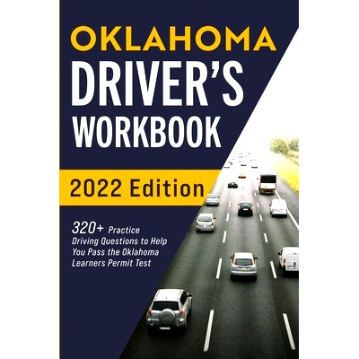 预订 Oklahoma Driver’s Workbook: 320+ Practice Driving Questions to Help You Pass the Oklahoma Learner’s Permit Test: