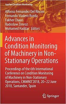 【预售】Advances in Condition Monitoring of Machinery in Non-Stationary Operations