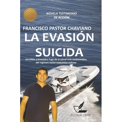 预订 La Evasión Suicida: Novela testimonio de acción 9798245082837