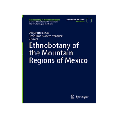 [预订]Ethnobotany of the Mountain Regions of Mexico