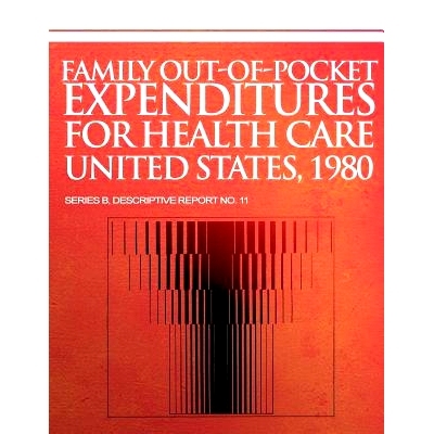 预订 Family Out-of-Pocket Expenditures for Health Care United States, 1980: 9781493610037
