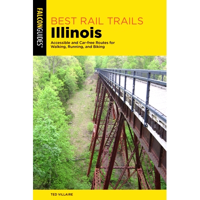 预订 Best Rail Trails Illinois: Accessible and Car-free Routes for Walking, Running, and Biking