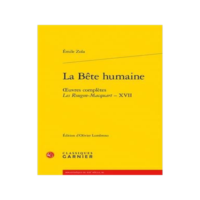 [预订]La Bete Humaine: Oeuvres Completes - Les Rougon-Macquart, XVII 9782406130246