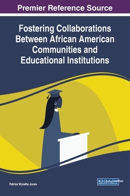 【预订】Fostering Collaborations Between African American Communities and Educational Institutions