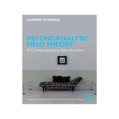 [预订]Psychoanalytic Field Theory 9781032114514