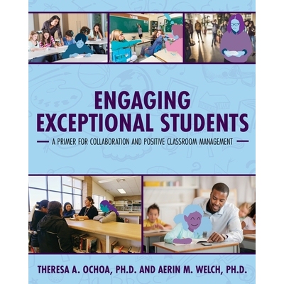 预订 Engaging Exceptional Students: A Primer for Collaboration and Positive Classroom Management 吸引*学生：协作和积极课