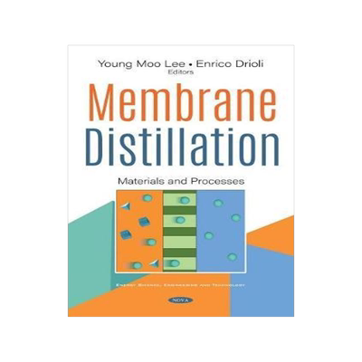 [预订]Membrane Distillation: Materials and Processes 9781536174489