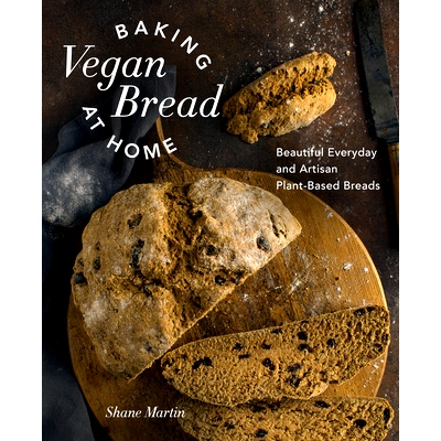 预订 Baking Vegan Bread at Home: Beautiful Everyday and Artisan Plant-Based Breads