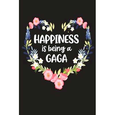 预订 Happiness Is Being a GAGA: Cute Mother’s Day Gift for Awesome Mom, Nana, Gigi, Mimi: 9781098552848