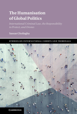【预订】The Humanisation of Global Politics 9781108830140