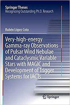 【预售】Very-high-energy Gamma-ray Observations of Pulsar Wind Nebulae and Cataclysmic Variable Stars with MAGIC a...