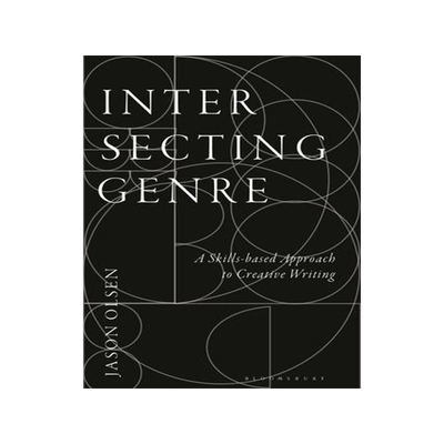 [预订]Intersecting Genre: A Skills-based Approach to Creative Writing 9781350288645