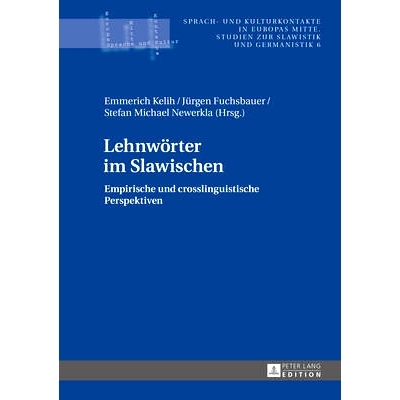 预订 Lehnwörter im Slawischen: Empirische und crosslinguistische Perspektiven: 9783631659946
