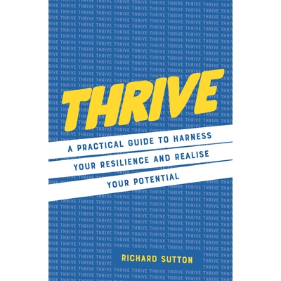 预订 Thrive: A Practical Guide to Harness Your Resilience and Realize Your Potential: 9781786788504