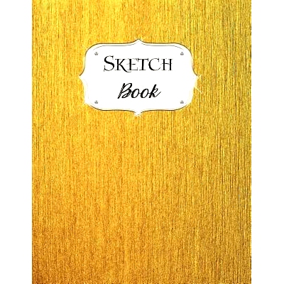 预订 Sketch Book: Gold Sketchbook Scetchpad for Drawing or Doodling Notebook Pad for Creative Artists #2: 9781073356027