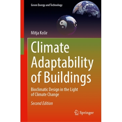 预订 Climate Adaptability of Buildings: Bioclimatic Design in the Light of Climate Change: 9783032117977