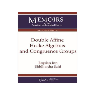 [预订]Double Affine Hecke Algebras and Congruence Groups 9781470443269