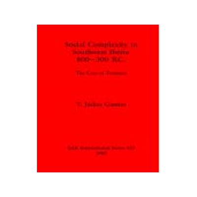 [预订]Social Complexity in South West Iberia 800-300 B.C. 9780860545651