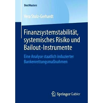 预订 Finanzsystemstabilität, systemisches Risiko und Bailout-Instrumente: Eine Analyse staatlich induzierter Bankenrett