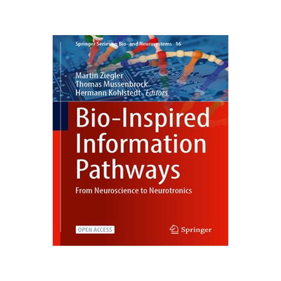 [预订]Bio-Inspired Information Pathways 9783031367076