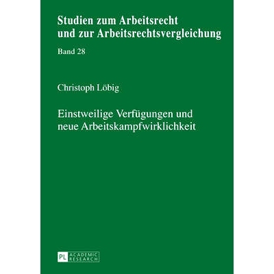 预订 Einstweilige Verfügungen und neue Arbeitskampfwirklichkeit 临时禁令和新的工业行动现实: 9783631669556