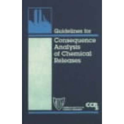 预订 Guidelines For Consequence Analysis Of Chemical Releases 化学品释放后果分析指南: 9780816907861