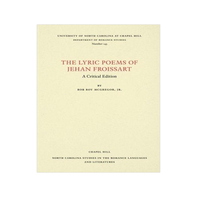 [预订]The Lyric Poems of Jehan Froissart 9780807891438