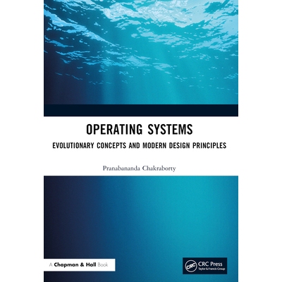 预订 Operating Systems: Evolutionary Concepts and Modern Design Principles: 9781032467467