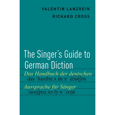 预订 The Singer’s Guide to German Diction 歌手的德语词典指南: 9780190238407