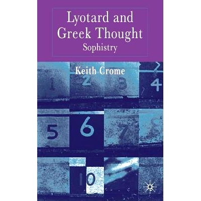 预订 Lyotard and Greek Thought: Sophistry: 9781403912381