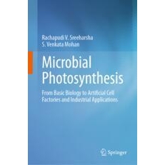 预订 Microbial Photosynthesis From Basic Biology to Artificial Cell Factories and Industrial Applications 微生物光合作用