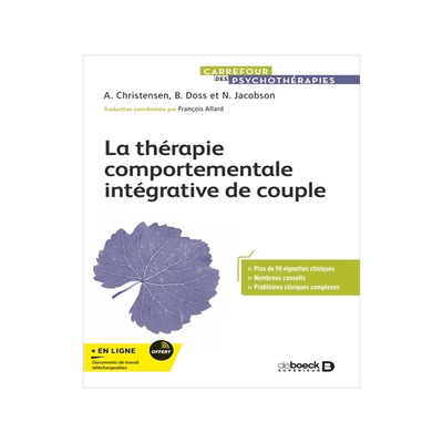 预订 La thérapie comportementale intégrative de couple : comment créer l’acceptation et le changement ?