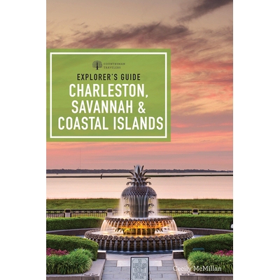 预订 Explorer’s Guide Charleston, Savannah & Coastal Islands 探险家指南查尔斯顿、萨凡纳和沿海群岛: 9781682685082