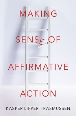 【预订】Making Sense of Affirmative Action