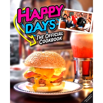 预订 Happy Days: The Official Cookbook: From Aaaay to Zucchini Bread