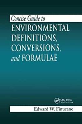 【预订】Concise Guide to Environmental Definitions, Conversions, and Formulae