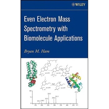 预订 Even Electron Mass Spectrometry With Biomolecule Applications 偶电子质谱与生物分子应用: 9780470118023
