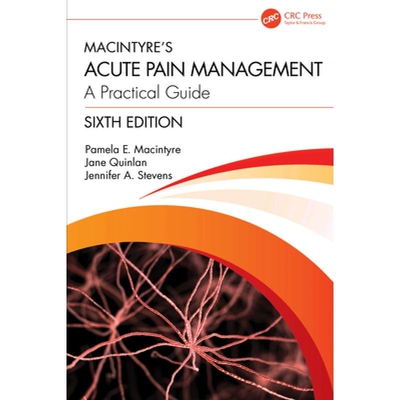 预订 Macintyre’s Acute Pain Management A Practical Guide Macintyre 急性疼痛管理：实用指南 第6版 9781032609201