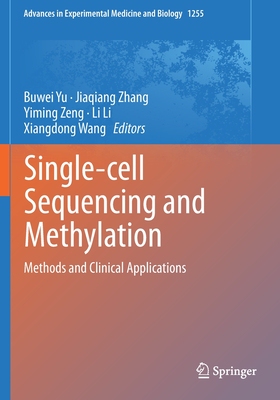 【预订】Single-cell Sequencing and Methylation: Methods and Clinical Applications 9789811544965