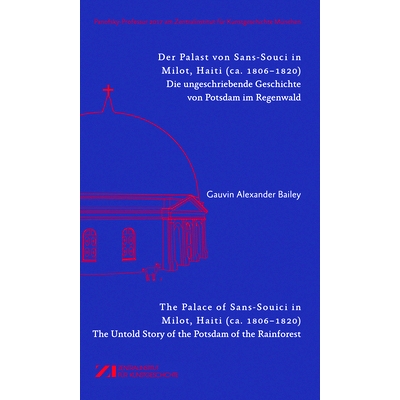 预订 Der Palast von Sans-Souci in Milot, Haiti / The Palace of Sans-Souci in Milot, Haiti: Das vergessene Potsdam im Reg