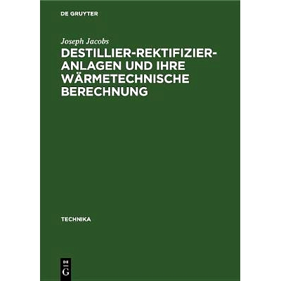 预订 Destillier-Rektifizier-Anlagen und ihre wärmetechnische Berechnung: 9783486777789