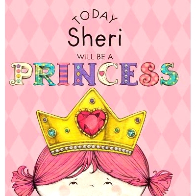 预订 Today Sheri Will Be a Princess: 9781524848699