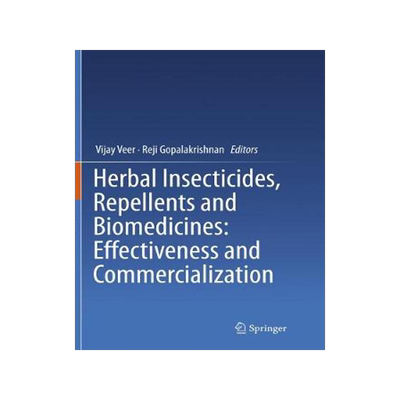 预订 Herbal Insecticides, Repellents and Biomedicines: Effectiveness and Commercialization