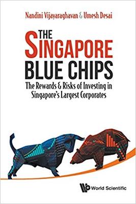 【预售】SINGAPORE BLUE CHIPS, THE: THE REWARDS & RISKS OF INVESTING IN SINGAPORE’S LARGEST CORPORATES
